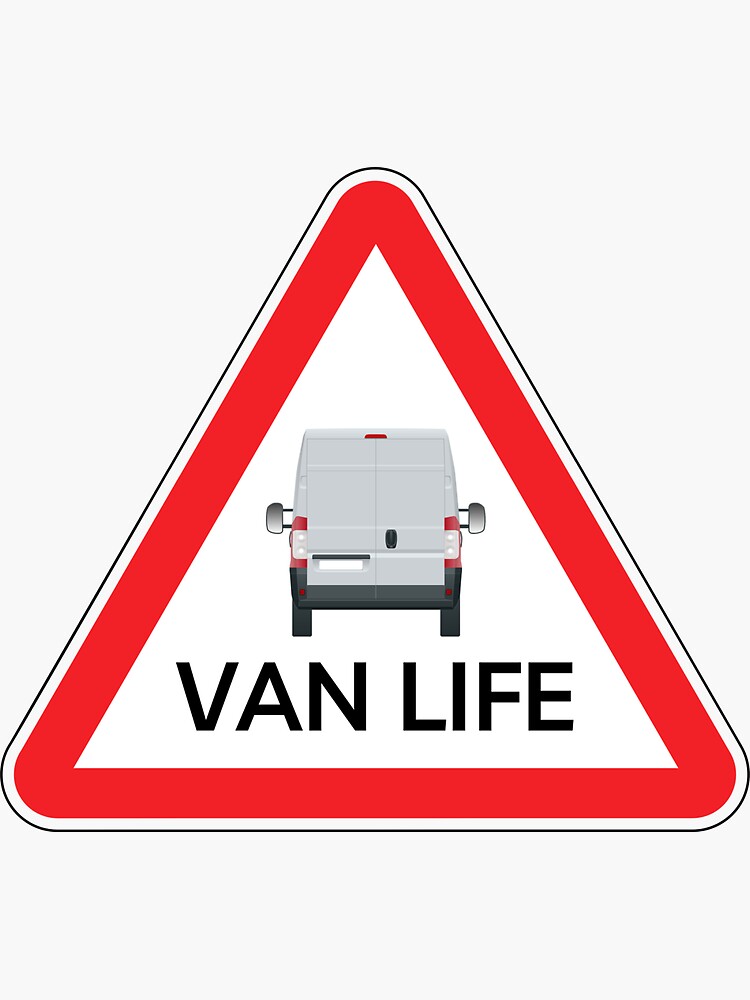 "Van Life Traffic Sign" Sticker for Sale by VanLifeGarb | Redbubble