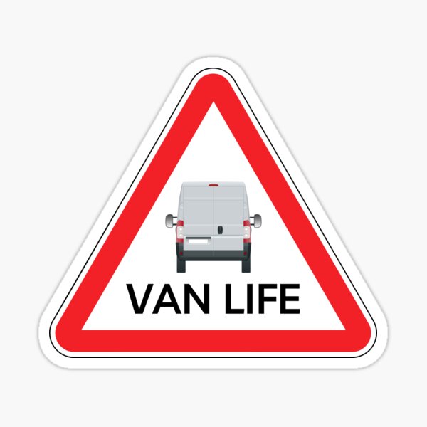"Van Life Traffic Sign" Sticker for Sale by VanLifeGarb | Redbubble