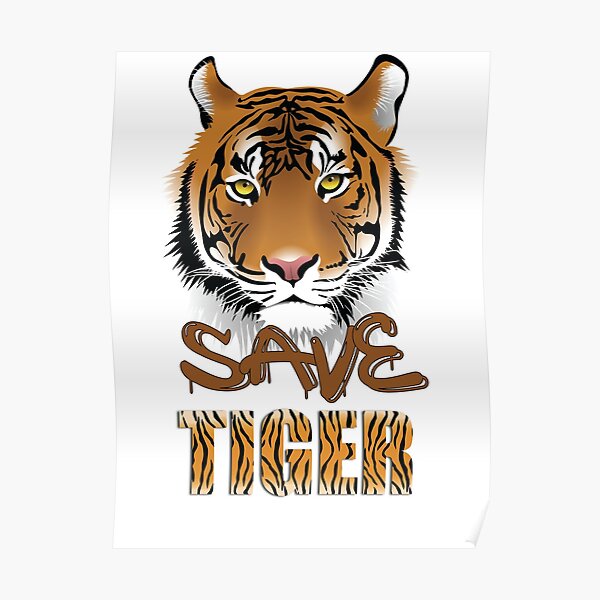 Save Tigers Posters | Redbubble