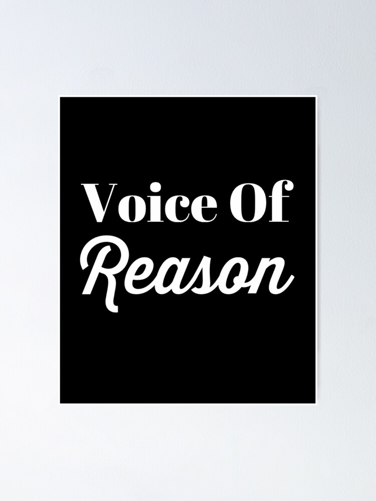 "Voice Of Reason - Designs" Poster for Sale by doga33 | Redbubble