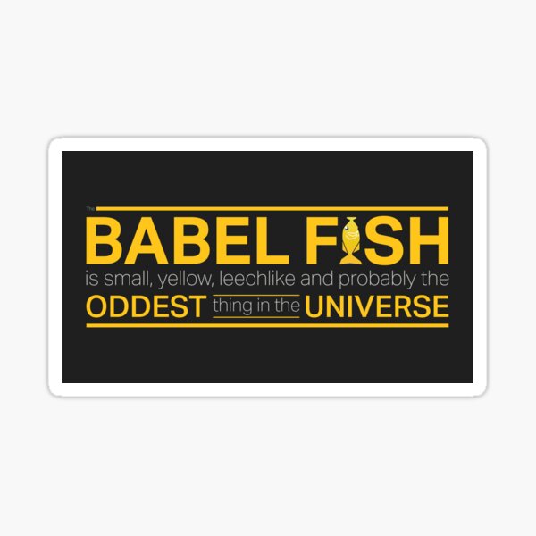 "The Babel Fish Description" Sticker for Sale by DesignByDanny28 ...