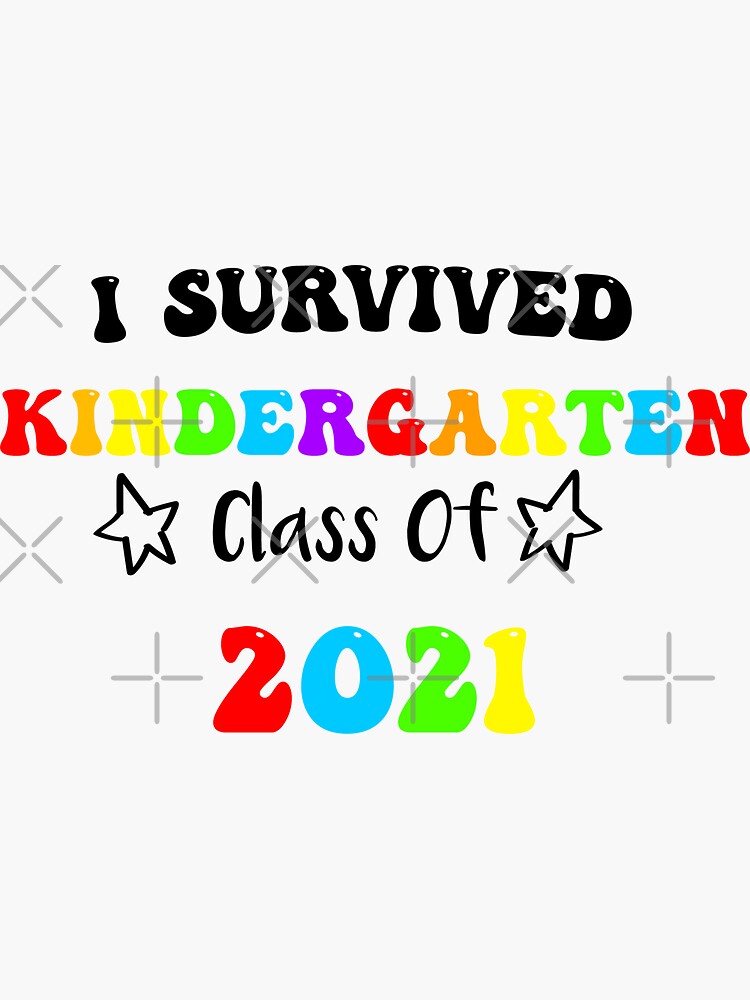 "I Survived Kindergarten Class Of 2021 Graduation Quarantine " Sticker ...