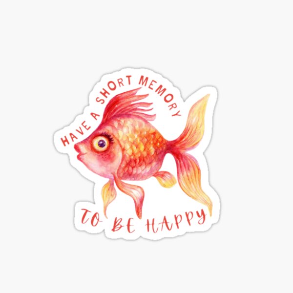 "Have A Short Memory" Sticker for Sale by auroraquezt | Redbubble