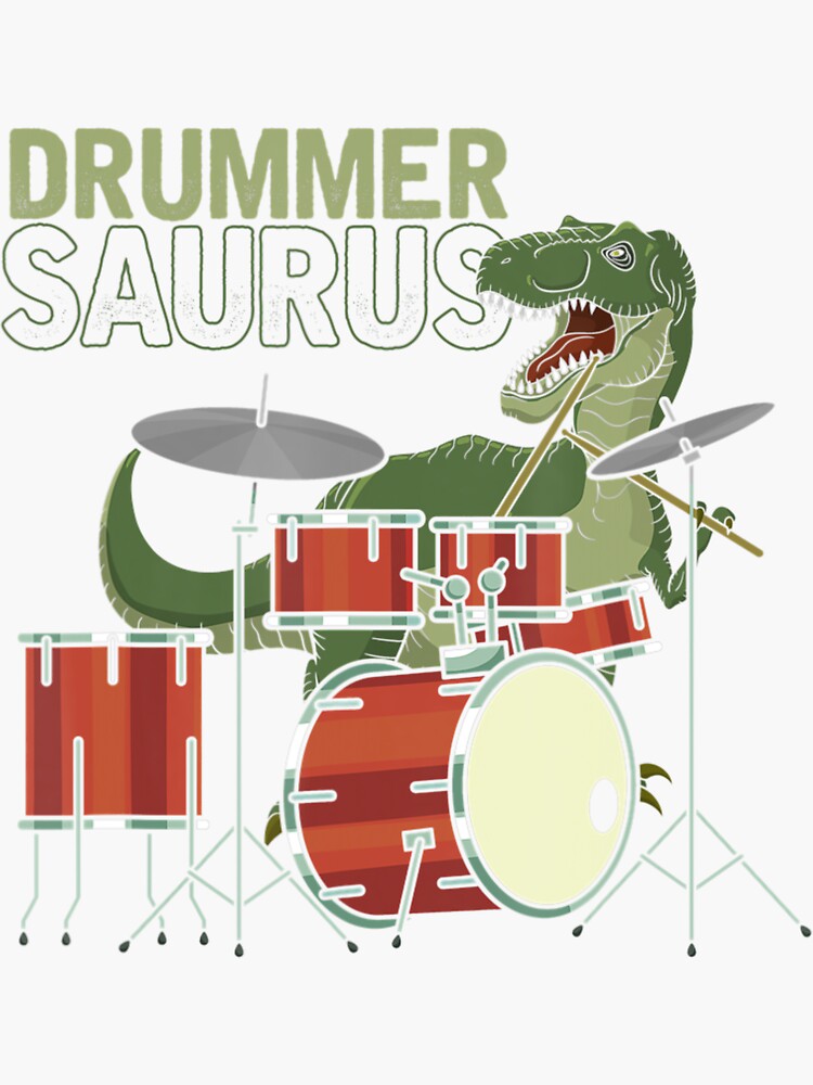 "Drummersaurus T Rex Dinosaur Drummer Dino Drums" Sticker for Sale by ...