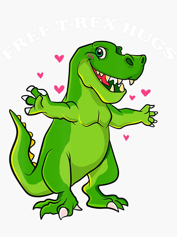 "Free T Rex Hugs Valentines Day Dinosaur Cute Hug" Sticker for Sale by ...