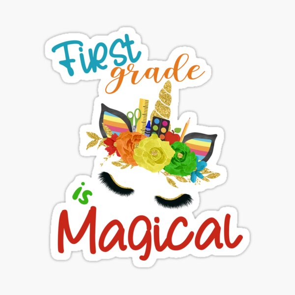 "First Grade is Magical, Back to School Unicorn Tee" Sticker for Sale ...