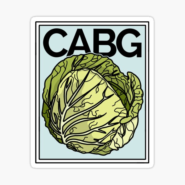 "CABG Cabbage" Sticker for Sale by JRoseS2017 | Redbubble