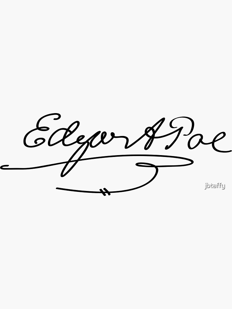 "Edgar Allan Poe Signature" Sticker for Sale by jbtaffy | Redbubble