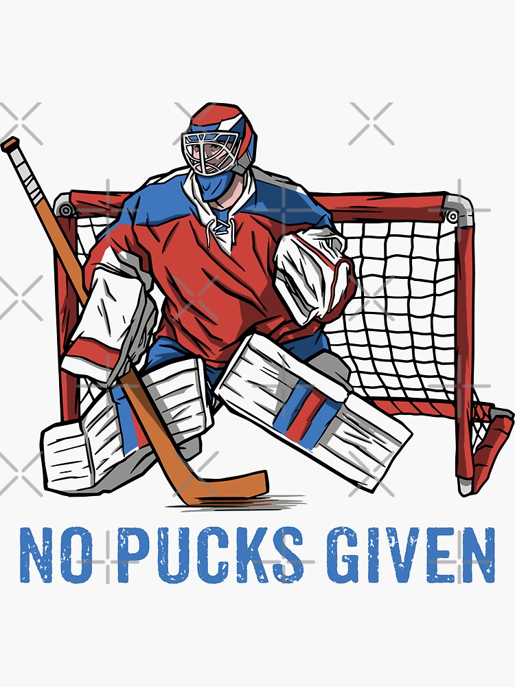 "No Pucks Given " Sticker for Sale by sunilbelidon | Redbubble
