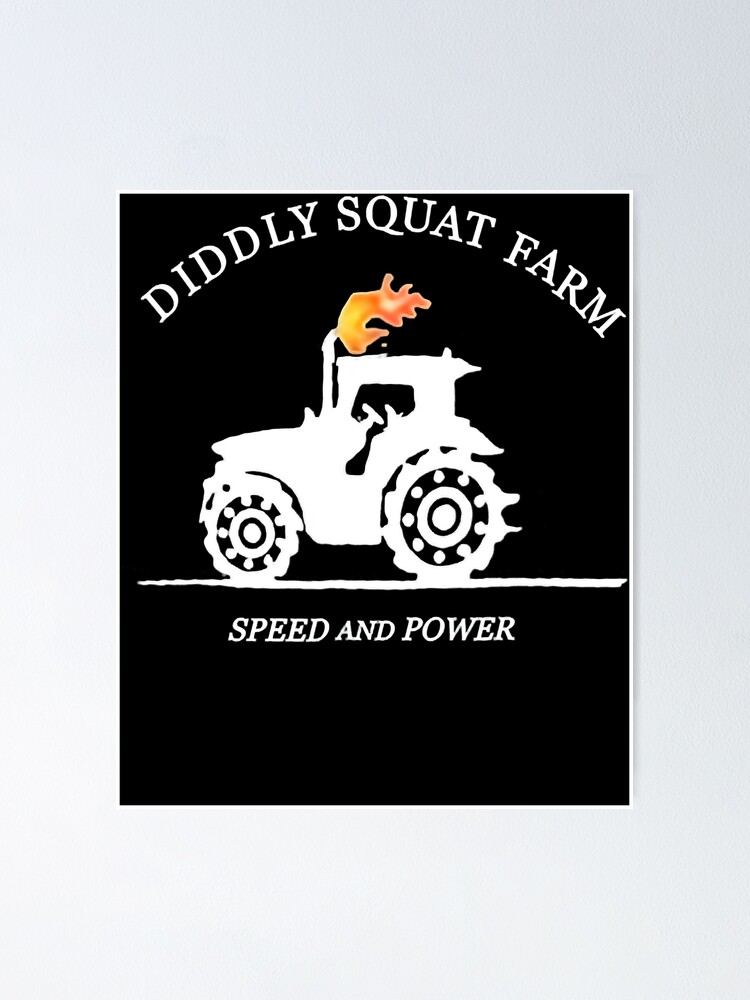 "Perfect Tractor Design Diddly Squat Farm Speed And Power ." Poster for ...