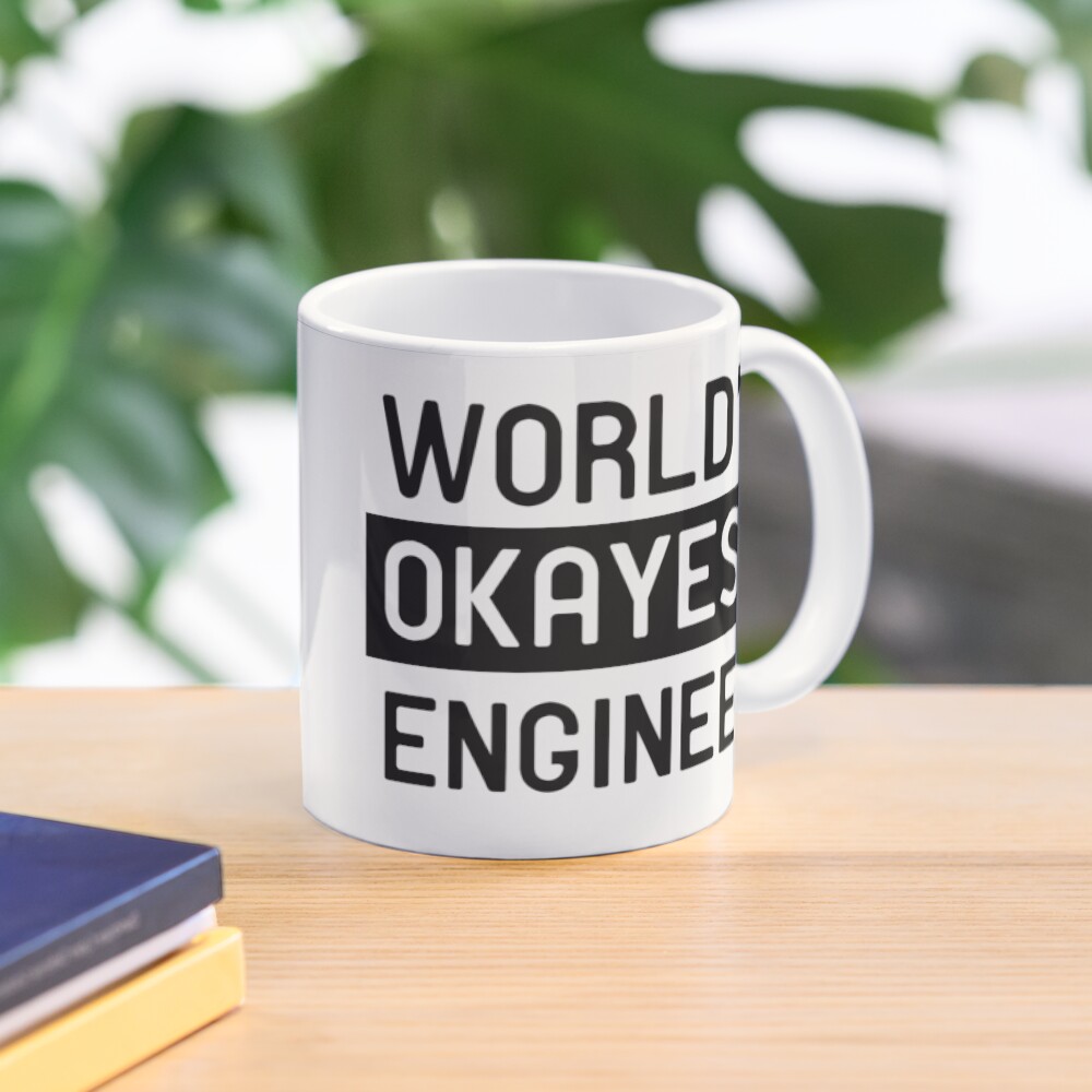 "World's okayest engineer" Mug by careers | Redbubble
