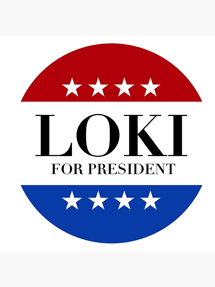 "Loki for president" Poster for Sale by RR-illustration | Redbubble