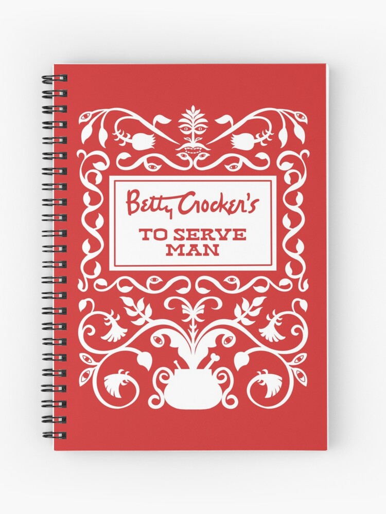 "To Serve Man - It's a Cookbook" Spiral Notebook for Sale by ...