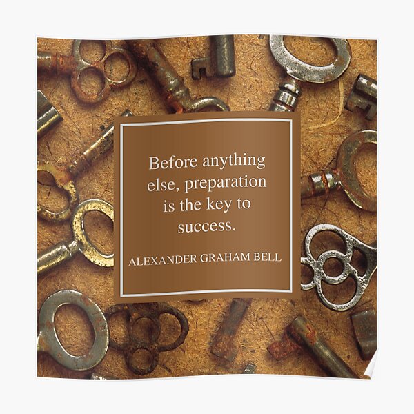 "Alexander Graham Bell quote - Before anything else, preparation is the ...