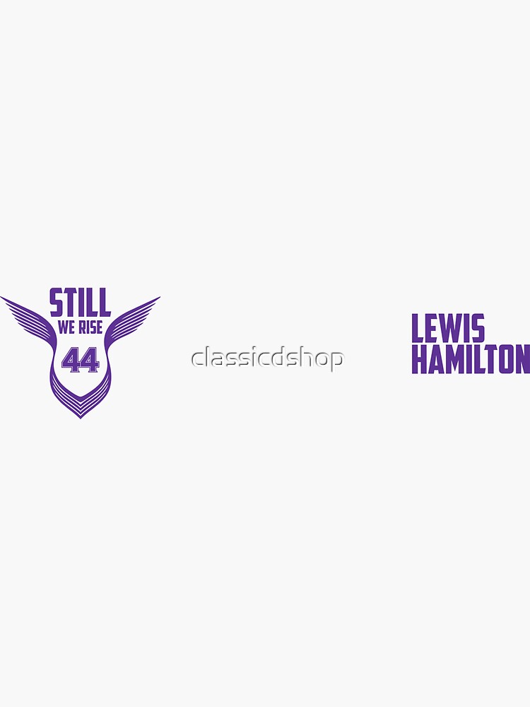 "Lewis Hamilton Still We Rise" Sticker for Sale by classicdshop | Redbubble