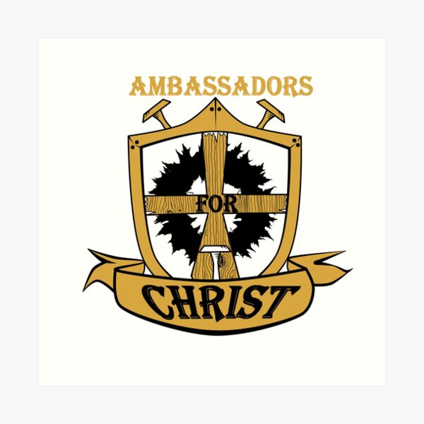 "Ambassadors For Christ Logo" Art Print for Sale by WiseAmbassadors ...