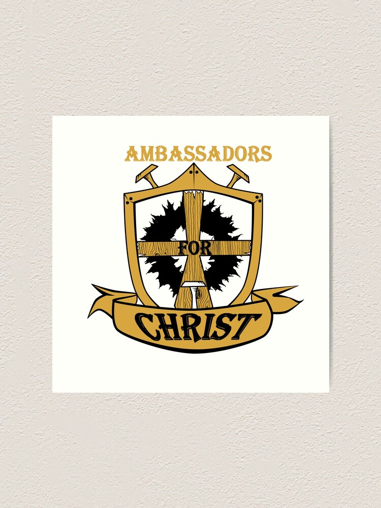 "Ambassadors For Christ Logo" Art Print for Sale by WiseAmbassadors ...