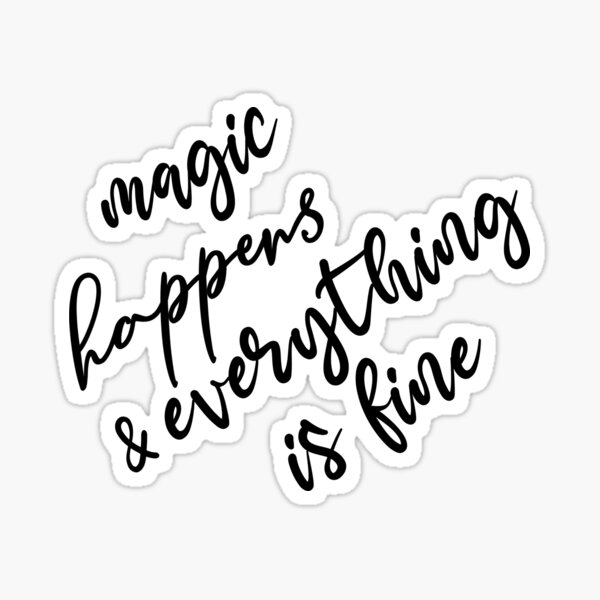 "OSBL - Magic Happens..." Sticker for Sale by WincestSounds | Redbubble