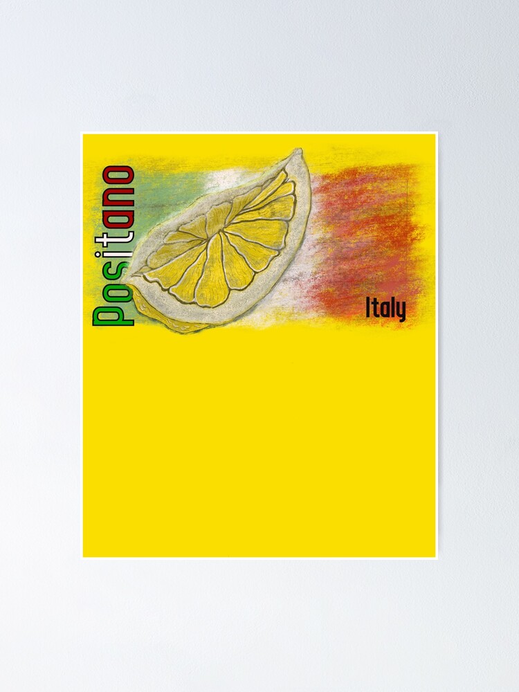 "Positano Lemon " Poster for Sale by ChrisWarren01 | Redbubble