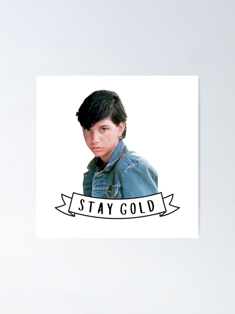 "Stay Gold Johnny Cade" Poster for Sale by inspiredtiger | Redbubble