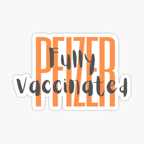 "Pfizer vaccinated" Sticker for Sale by IceeArts | Redbubble