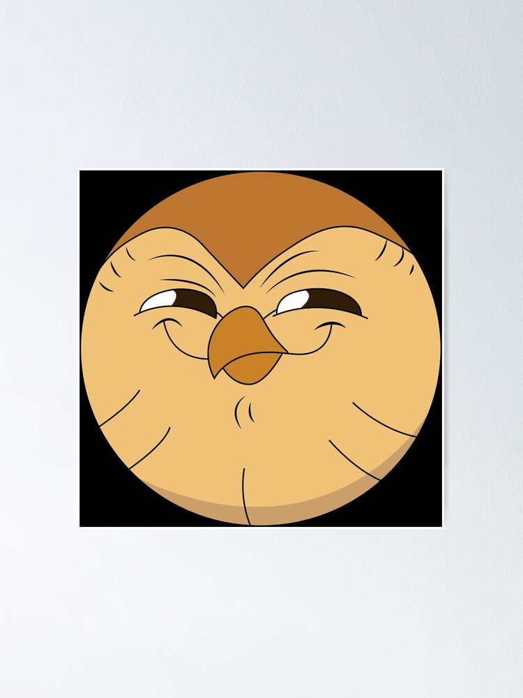 Smiling Hooty The Owl House Poster For Sale By Migi Desu Redbubble