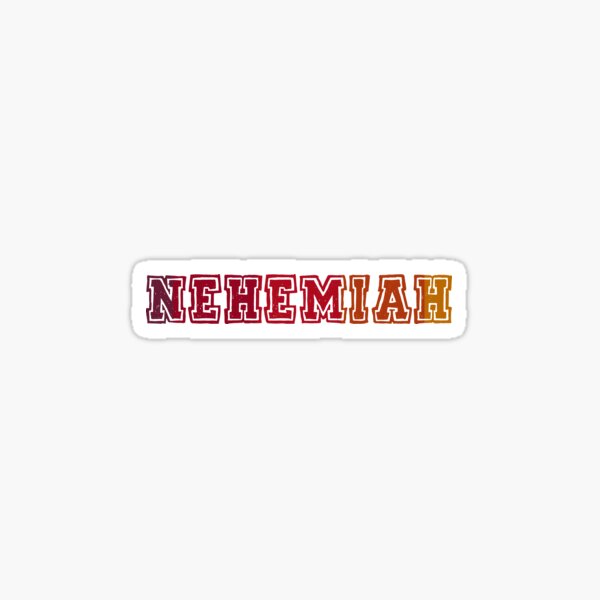 Nehemiah Gifts & Merchandise for Sale | Redbubble