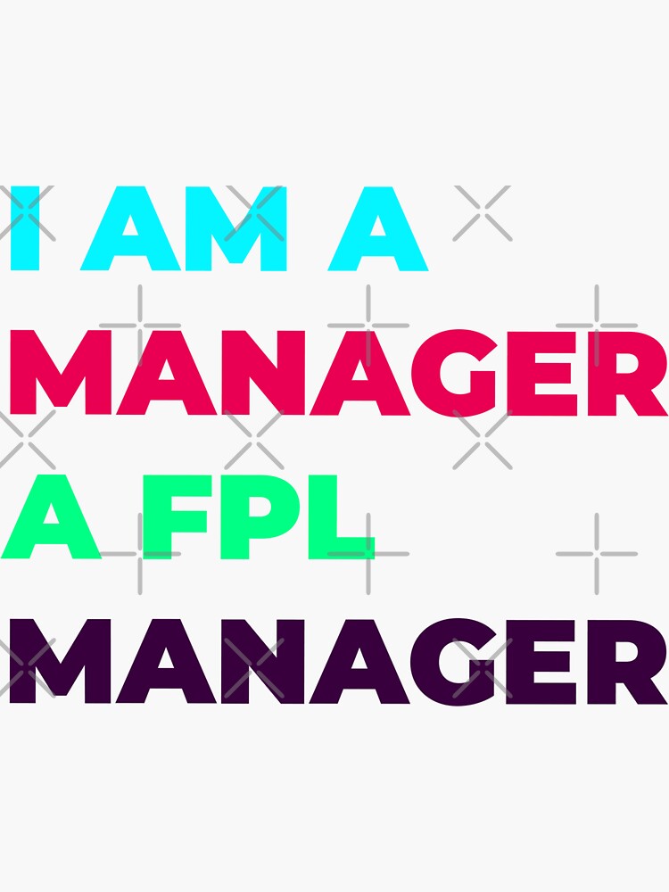 "I am a Manager a FPL Manager FPL Fantasy Premier League" Sticker for ...