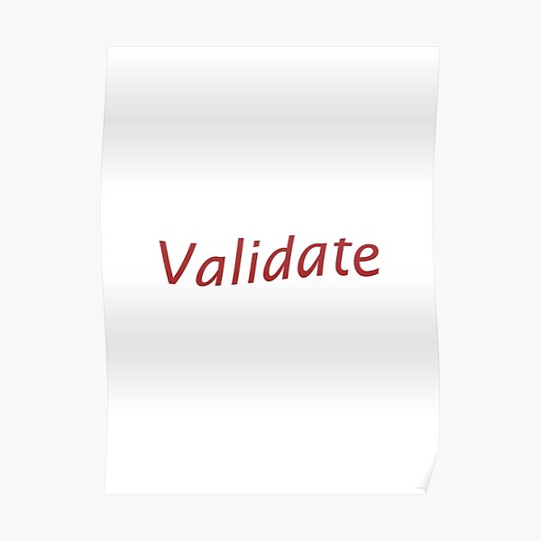 "Validate" Poster by Marcshopp | Redbubble