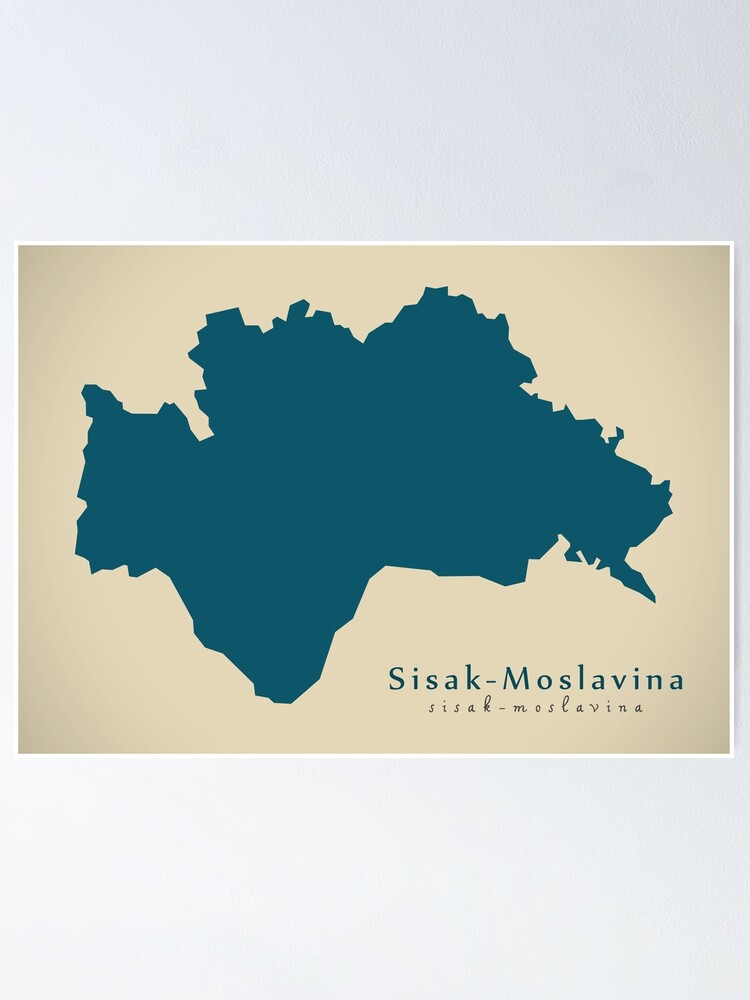 "Modern Map - Sisak-Moslavina county map Croatia HR" Poster for Sale by ...
