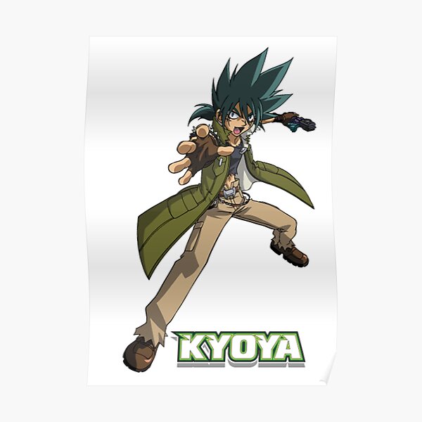 "KYOYA BeyBlade MetalFusion" Poster for Sale by MBBZ | Redbubble