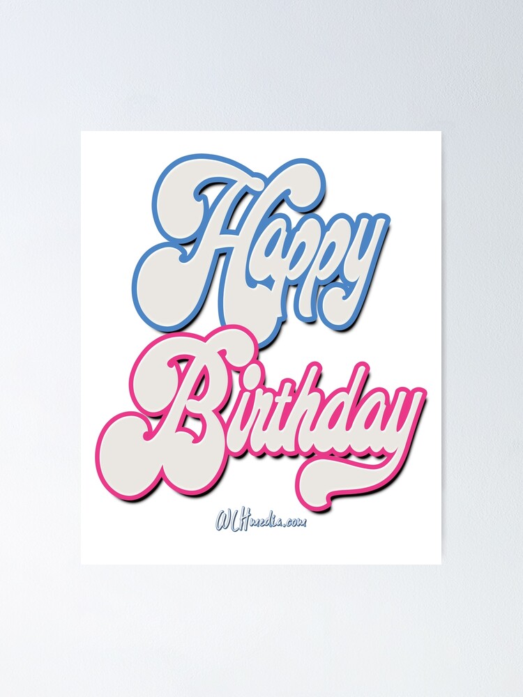 "Happy Birthday Word Art V2" Poster by Walter4259 | Redbubble