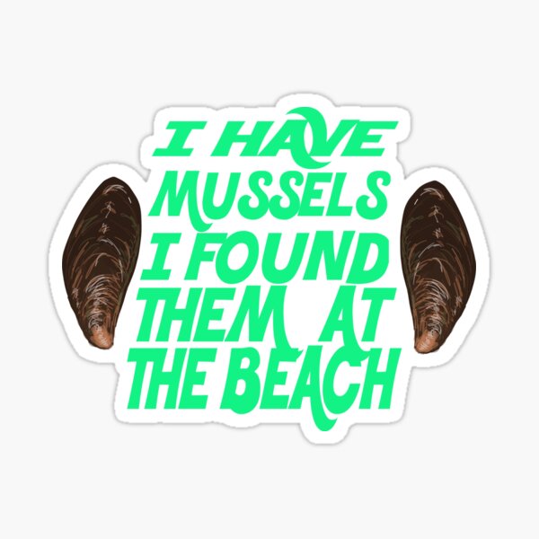 "Pun Muscles Mussels "I Have Mussels, I Found Them At The Beach" Coedy ...