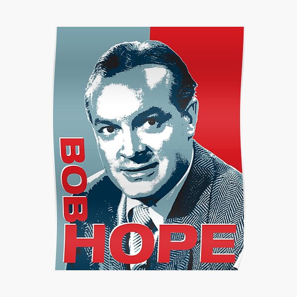 "Bob Hope" Poster for Sale by garyhogben | Redbubble