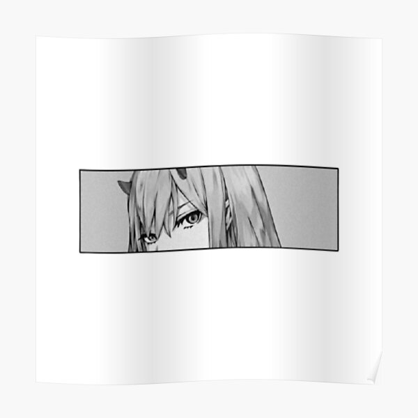 "~ Zero Two [ black & white edit ] " Poster by sahereative-03 | Redbubble
