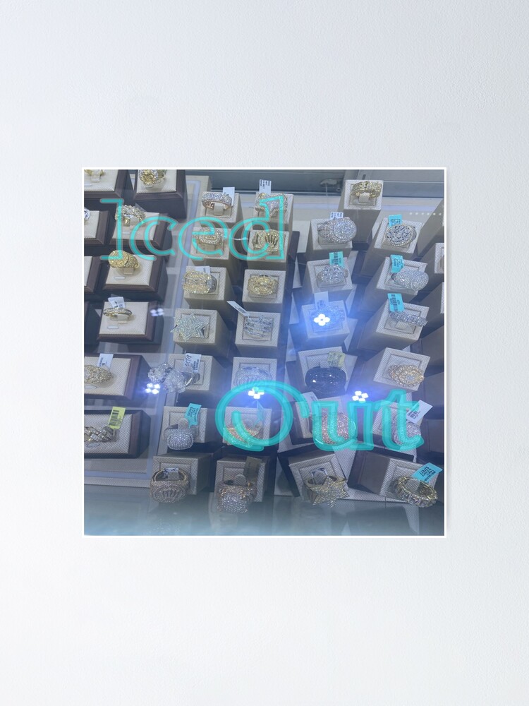 "Iced Out" Poster for Sale by Bestclothes101 | Redbubble
