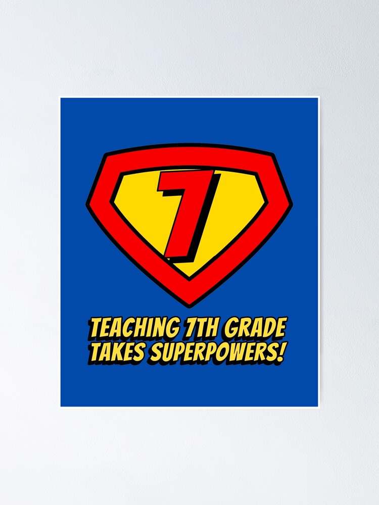 "Teaching 7th grade takes superpowers-seventh grade teacher superhero ...