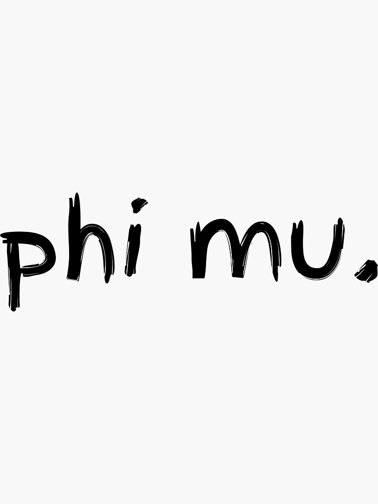 "Phi Mu - Sorority Fraternity Greek Life Rush Panhellenic Black White ...