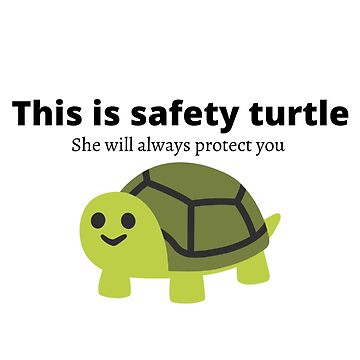 "This is Safety Turtle (Black letters)" Sticker for Sale by Luket16 ...
