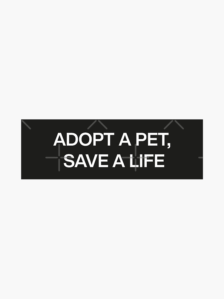 "Adopt a pet, save a life sticker" Sticker for Sale by Almarai | Redbubble