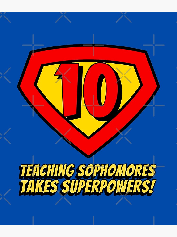 "Teaching Sophomores takes superpowers-10th grade teacher superhero ...