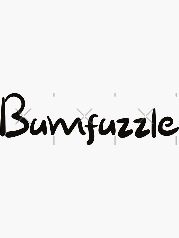"Bumfuzzle" Sticker for Sale by CalvinMade | Redbubble