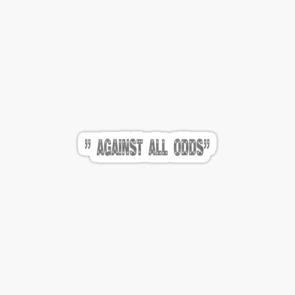 "" AGAINST ALL ODDS " QUOTE COLLECTION - SERIES - BACK TO SCHOOL ...