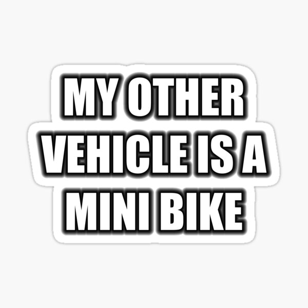 Mini Bike Stickers | Redbubble