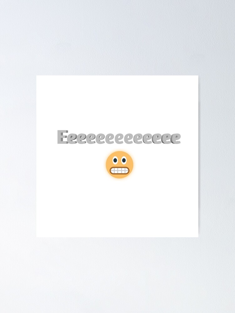 Póster «El emoticon eeeeeeee» de PipitPebriani | Redbubble