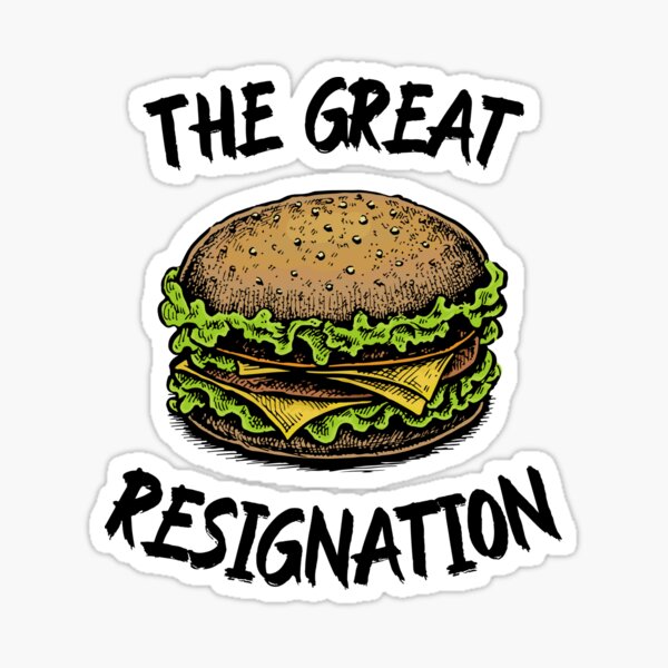 "Great Resignation Employee Empowerment Fast-Food Worker Hamburger ...