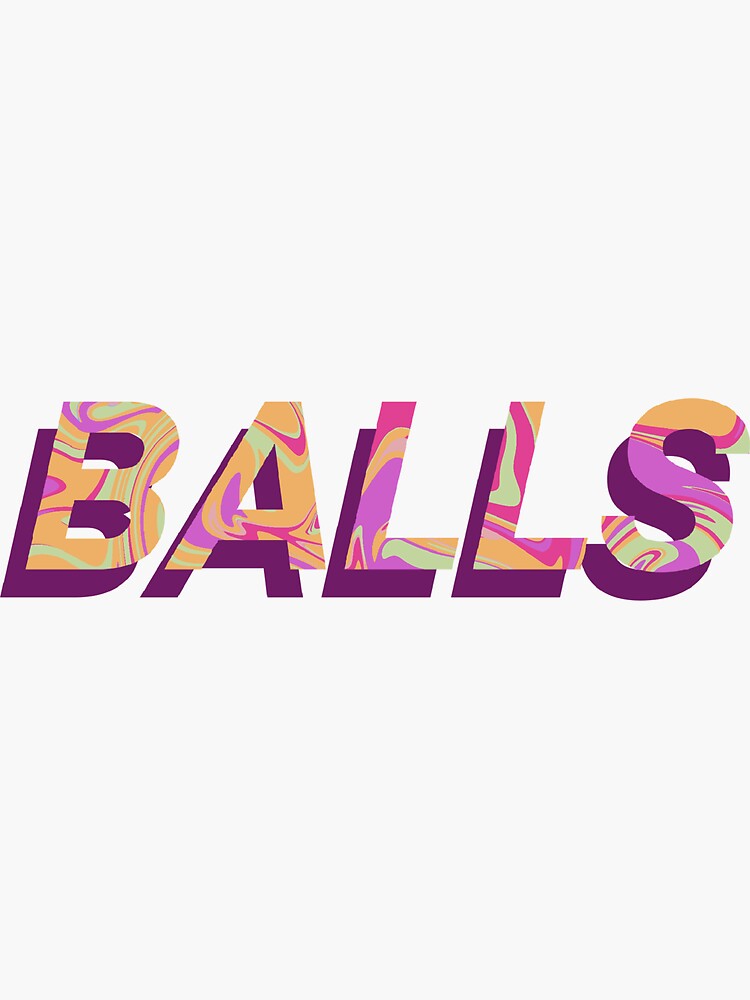 "Balls Graphic Word Art" Sticker by KeiraMM12 | Redbubble