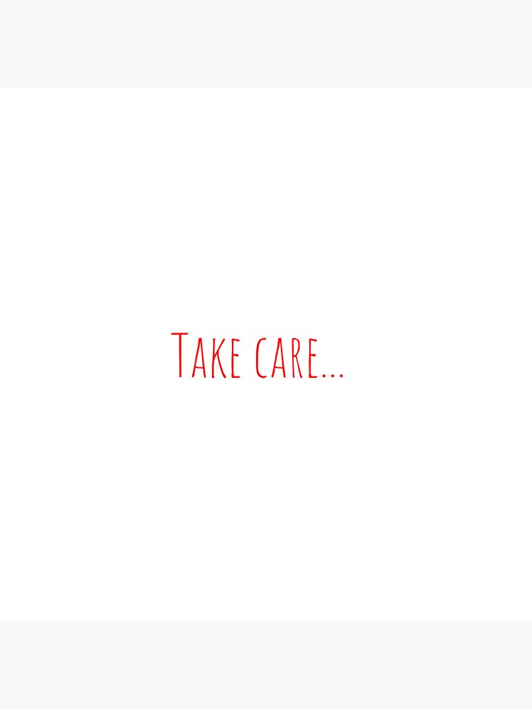 "Take Care Sticker" Sticker for Sale by InFiNiTeAnGeLs | Redbubble