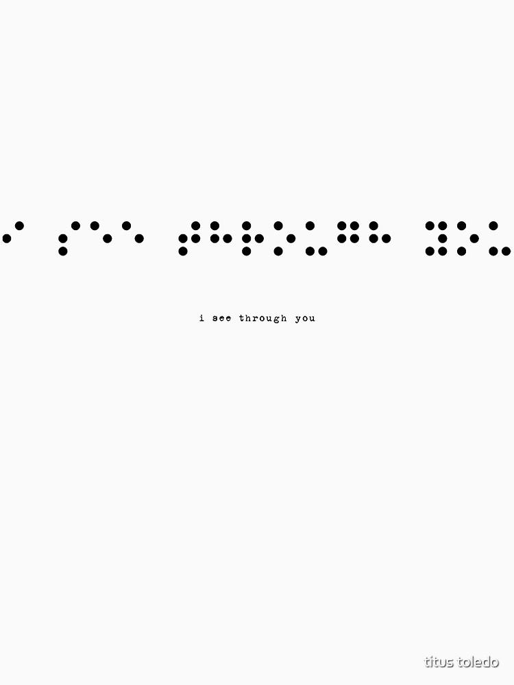 "i see through you" T-shirt for Sale by titustoledo | Redbubble | i see ...