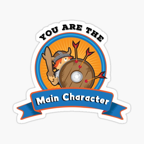 "You are the main character, main chief character energy cute leader ...